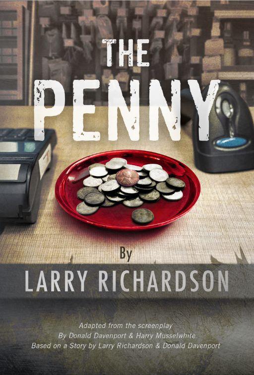 The Penny | LARRY RICHARDSON
